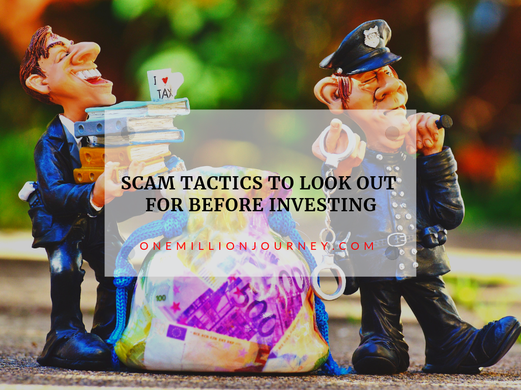 Scam Tactics To Look Out For Before Investing • One Million Journey